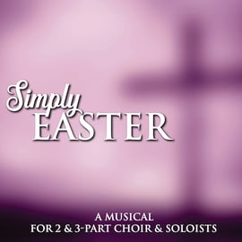 5 More Simple Musicals for Easter