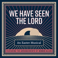 Easter Musicals for Your Choir and Congregation