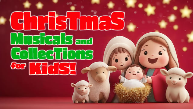Christmas Musicals & Collections for Kids!