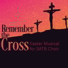 Easter Musicals for Your Choir and Congregation