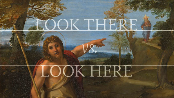 Look There vs. Look Here