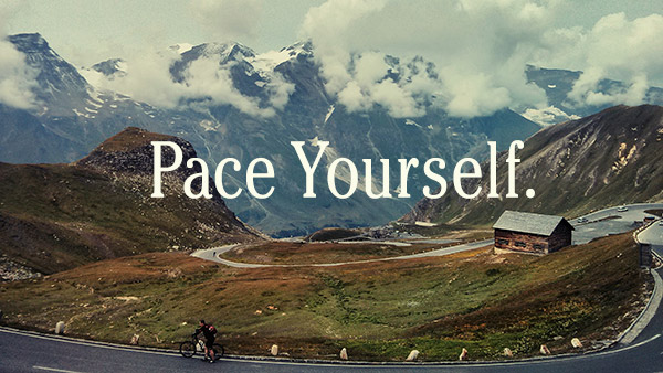 Pace Yourself