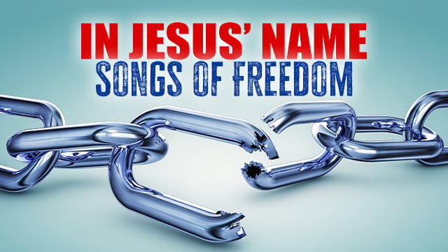 In Jesus' Name: Songs of Freedom