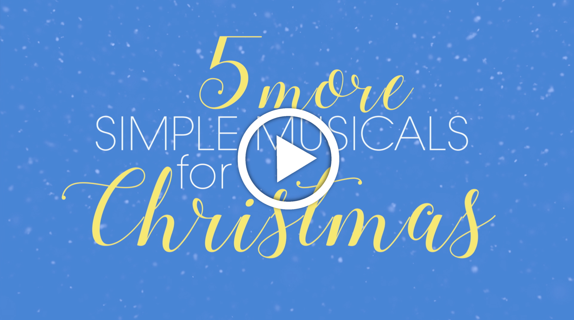 5 More Simple Musicals for Christmas