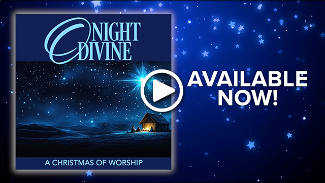 O Night Divine: A Christmas of Worship (Preview)